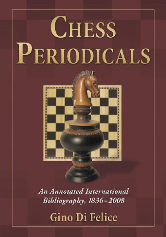 Chess Periodicals | 9780786446438 | Gino Di Felice | Boeken | bol