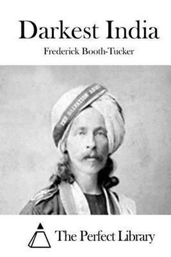 Darkest India, Frederick Booth-Tucker | 9781519652652 | Boeken | bol