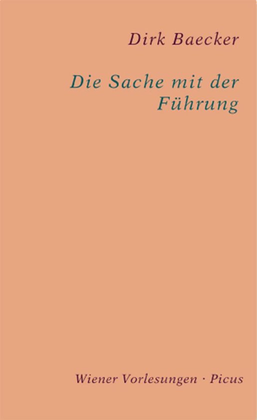 Wiener Vorlesungen 142 - Die Sache mit der Führung (ebook), Dirk ...