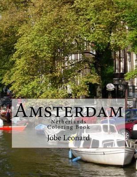 Amsterdam, Netherlands Coloring Book, Jobe David Leonard ...