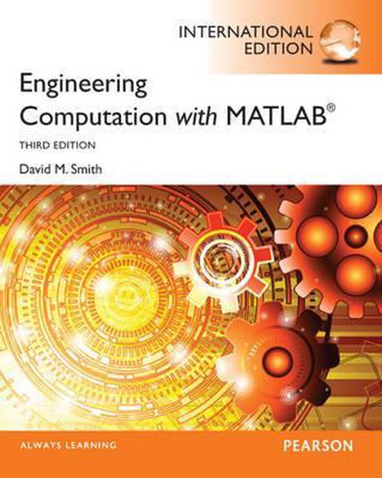 Engineering Computation with MATLAB: International Edition | 9780273769132 | David M.... | bol.com