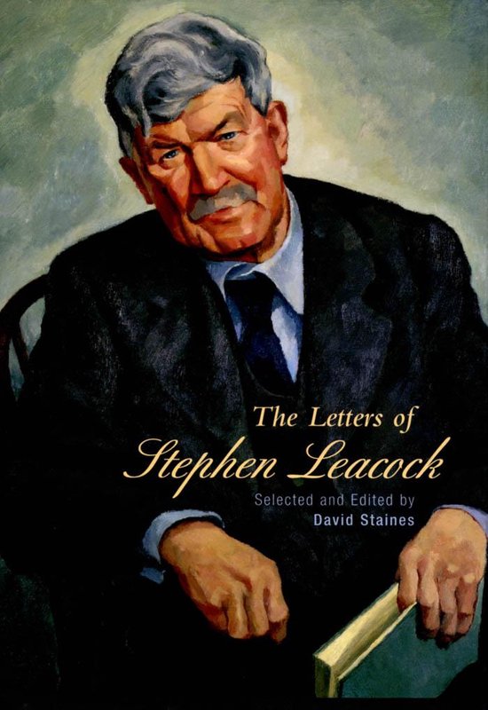 Selected Letters of Stephen Leacock (ebook) | 9780199010653 | Boeken ...