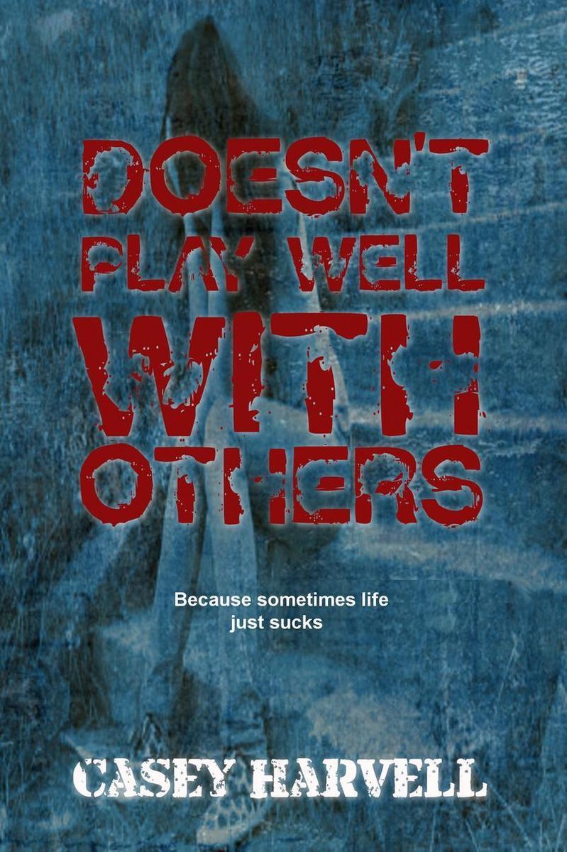 Doesn't Play Well With Others (ebook), Casey Harvell | 9781501410000 | Boeken | bol.com