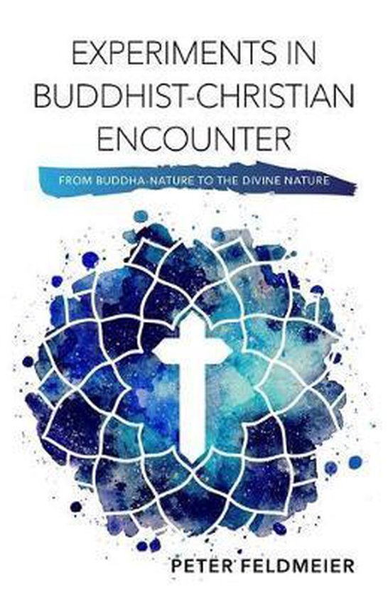 Experiments in Buddhist-Christian Encounter | 9781626983069 | Peter ...