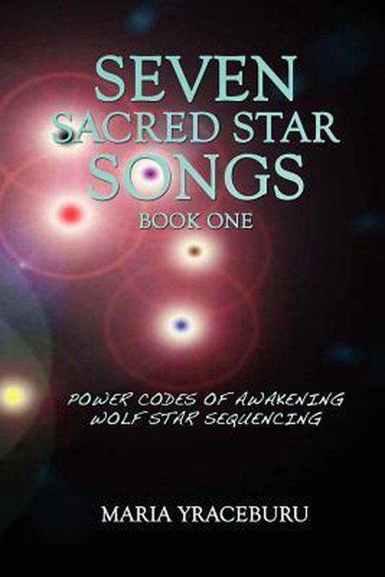 Seven Sacred Star Songs, Maria Yraceburu | 9781105233302 | Boeken | bol.com