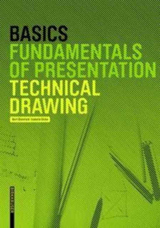 Basics Technical Drawing, Bert Bielefeld | 9783034613262 | Boeken | bol