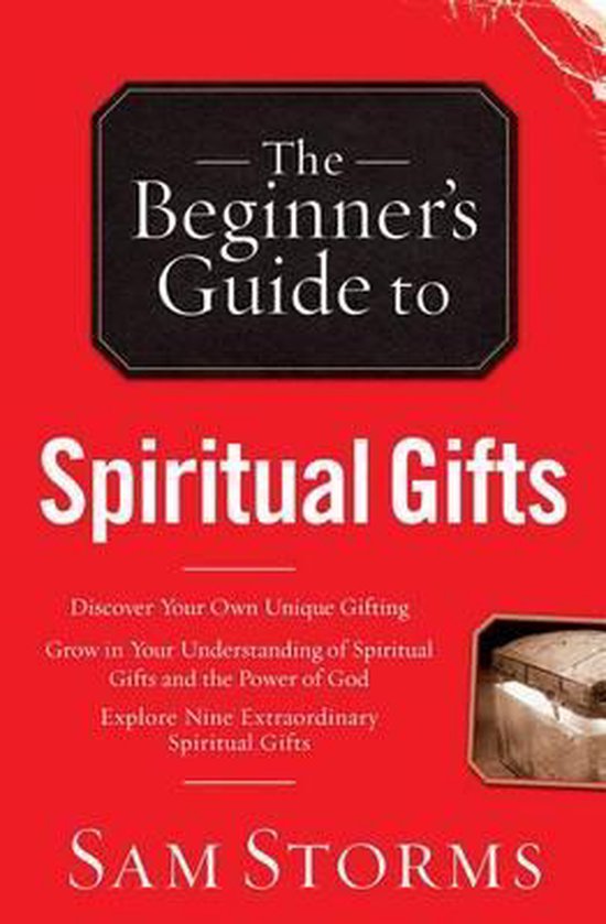 The Beginner's Guide to Spiritual Gifts, Sam Storms | 9780764215926 ...