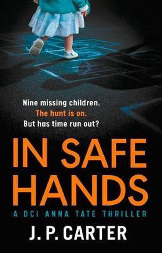 In Safe Hands A gripping detective novel Book 1 A DCI Anna Tate Crime Thriller, J. P.... | bol.com