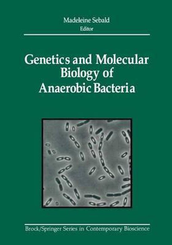 Genetics and Molecular Biology of Anaerobic Bacteria | 9780387976693 | Madeleine... | bol.com