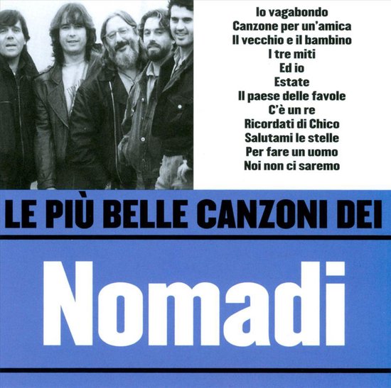 Le Piu' Belle Canzoni Dei Nomadi, Nomadi | CD (album) | Muziek | bol