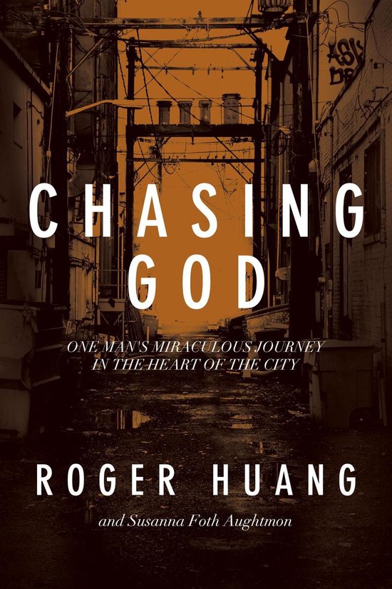 Chasing God (ebook), Roger Huang | 9781434707161 | Boeken | bol.com