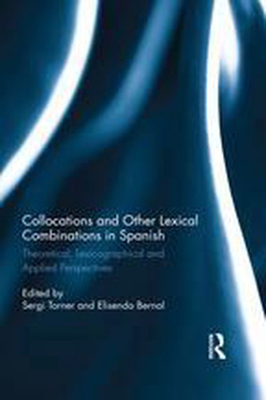 Collocations and other lexical combinations in Spanish (ebook ...