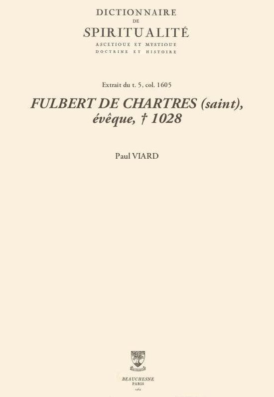 FULBERT DE CHARTRES (saint), évêque, † 1028 (ebook), Paul Viard ...