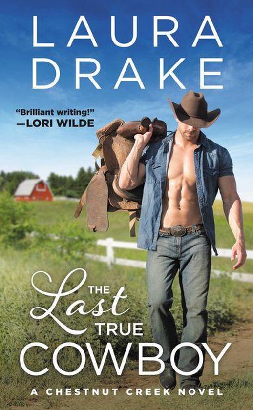 Chestnut Creek 1 - The Last True Cowboy (ebook), Laura Drake ...