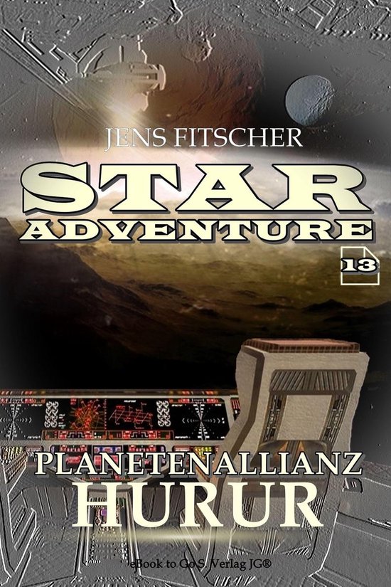 STAR ADVENTURE 13 - Planetenallianz HUrur (ebook), Jens Fitscher ...