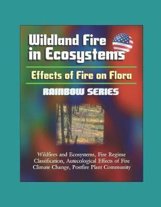 Wildland Fire in Ecosystems, Joint Fire Sciences Program | 9781976763373 | Boeken | bol
