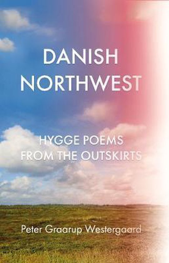 Danish Northwest, Peter Graarup Westergaard | 9781838590390 | Boeken ...