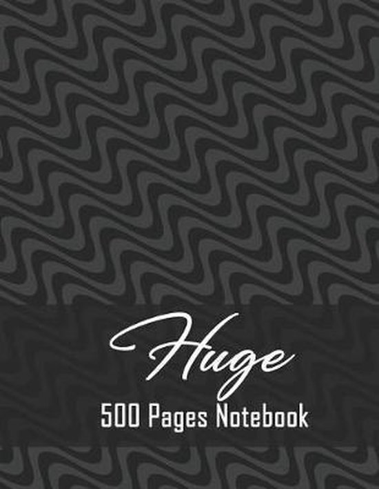 Huge 500 Pages Notebook, James X Xayvion | 9781077669017 | Boeken | bol.com
