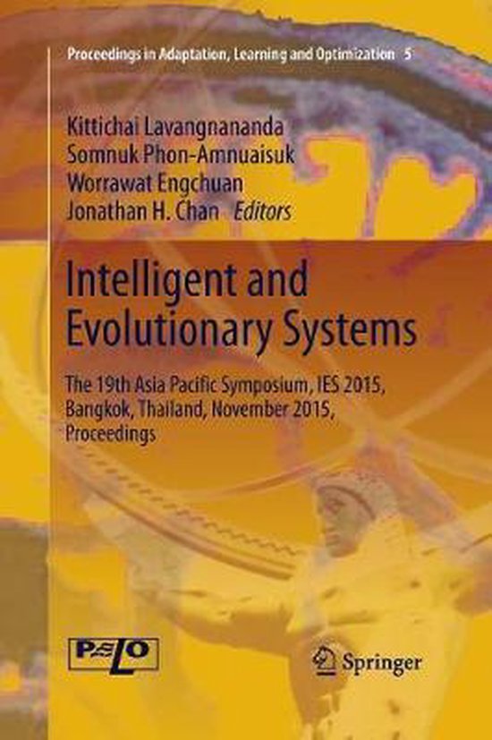 Proceedings in Adaptation, Learning and Optimization- Intelligent and Evolutionary... | bol