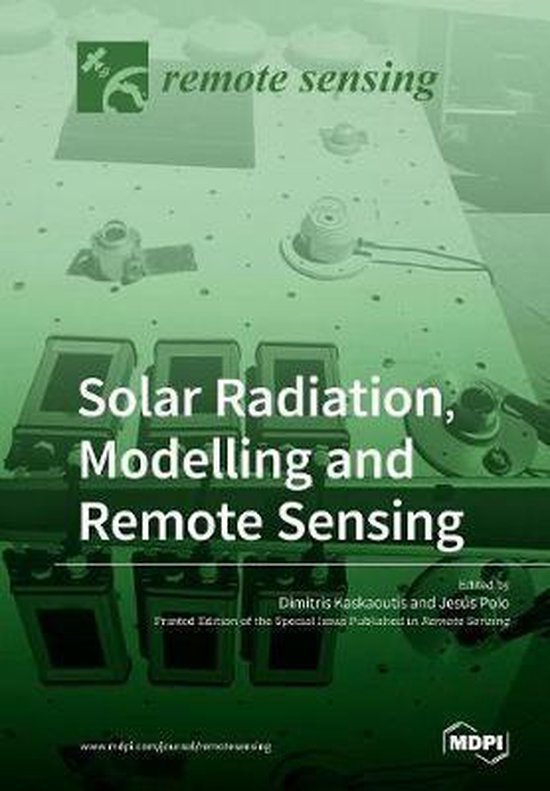 Solar Radiation, Modelling and Remote Sensing | 9783039210046 | Boeken ...