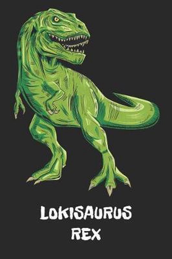 Lokisaurus Rex, Yourdinonotes Publishing | 9781072865056 | Boeken | bol.com