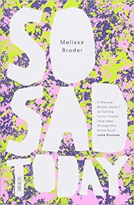 So Sad Today, Melissa Broder | 9781911344148 | Boeken | bol.com