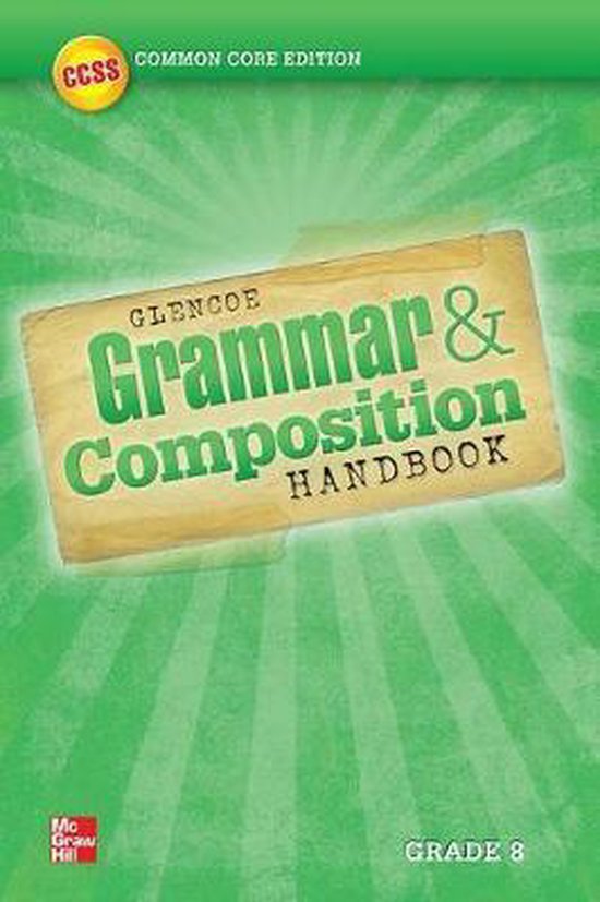 Grammar and Composition Handbook, Grade 8 | 9780076624492 | Mcgraw Hill ...