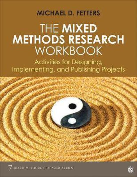 The Mixed Methods Research Workbook | 9781506393599 | Fetters, Michael ...