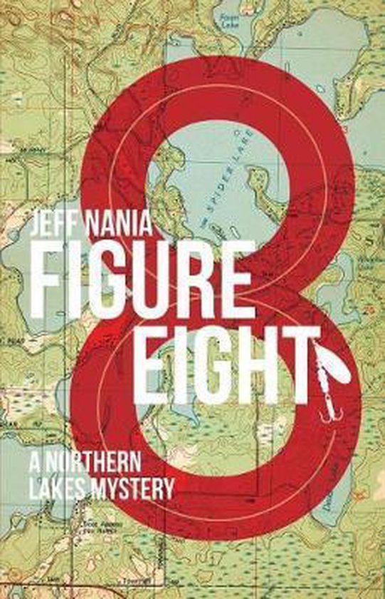 John Cabrelli Northern Lakes Mysteries- Figure Eight, Jeff Nania ...