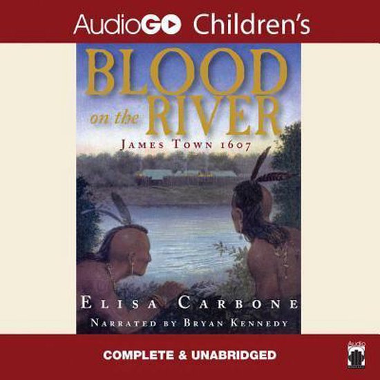 Blood on the River Lib/E, Elisa Lynn Carbone | 9781935430490 | Boeken ...