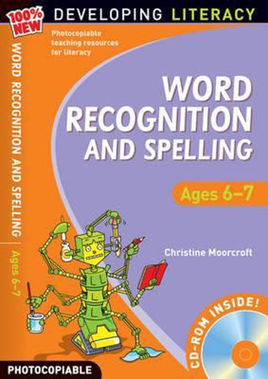Word Recognition And Spelling: Ages 6-7, Christine Moorcroft ...