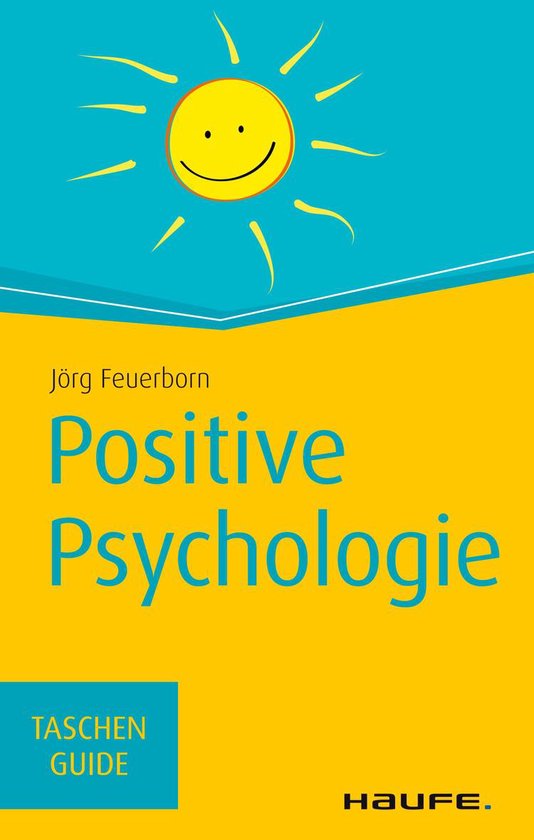 Positive Psychologie (ebook), Jörg Feuerborn | 9783648080641 | Boeken | bol.com