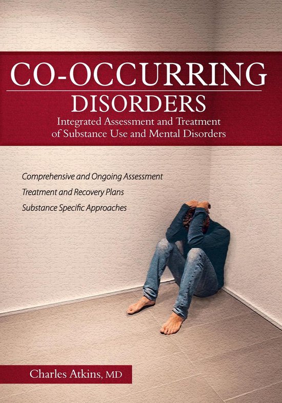 Co-Occurring Disorders (ebook), Charles Atkins Md | 9781937661519 | Boeken | bol.com
