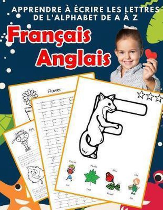 Alphabets Bilingues Française A-Z Avec Images- Apprendre à écrire les ...