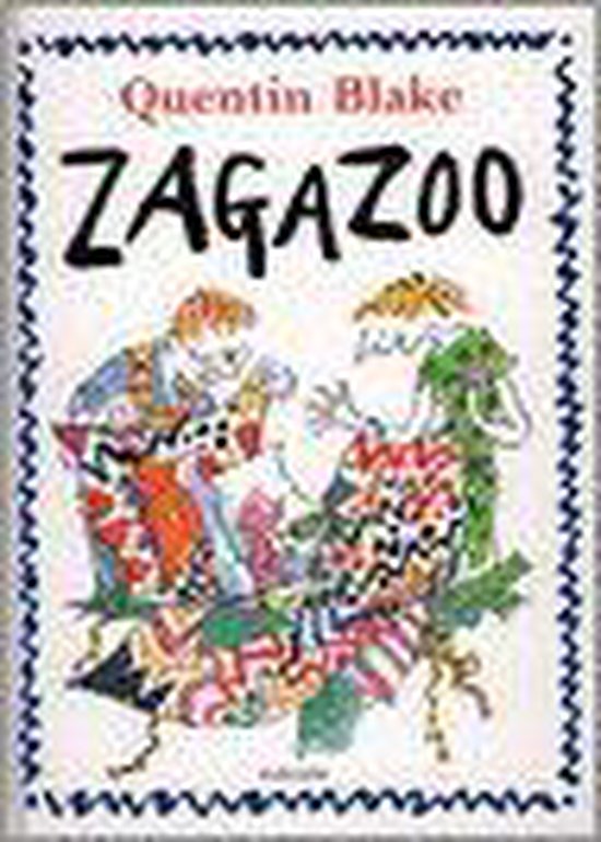 Zagazoo, Quentin Blake | 9789026114328 | Boeken | bol