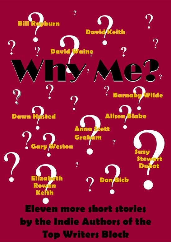 Why Me? (ebook), Top Writers Block | 9781301580316 | Boeken | bol.com