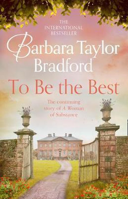 To Be the Best Emma Harte 3, Barbara Taylor Bradford | 9780008365608 ...