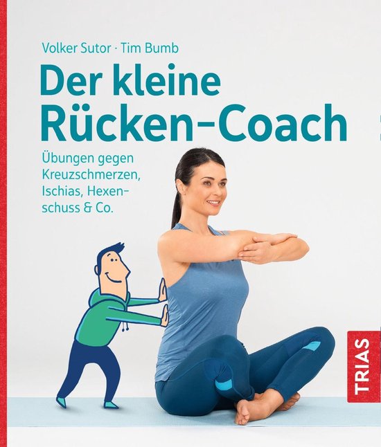 Der kleine Coach - Der kleine Rücken-Coach (ebook), Tim Bumb ...