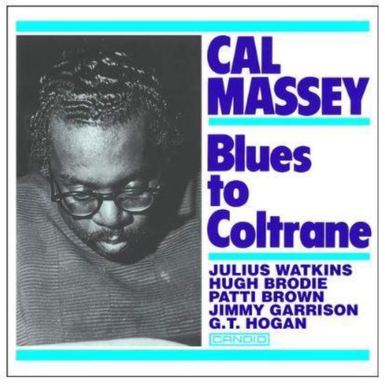 Cal Massey - Blues To Coltrane (LP), Cal Massey | LP (album) | Muziek | bol