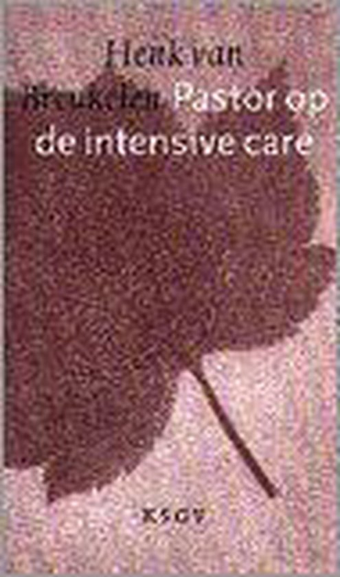 Pastor op de intensive care, H. van Breukelen | 9789075886023 | Boeken ...