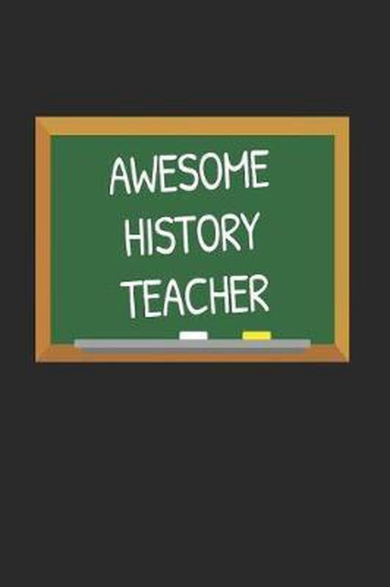 Awesome History Teacher, Teacher Quotes | 9781071096864 | Boeken | bol.com