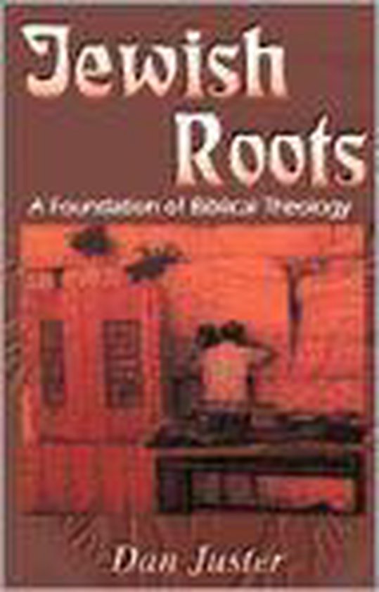 Jewish Roots, Dan Juster | 9781560431428 | Boeken | bol