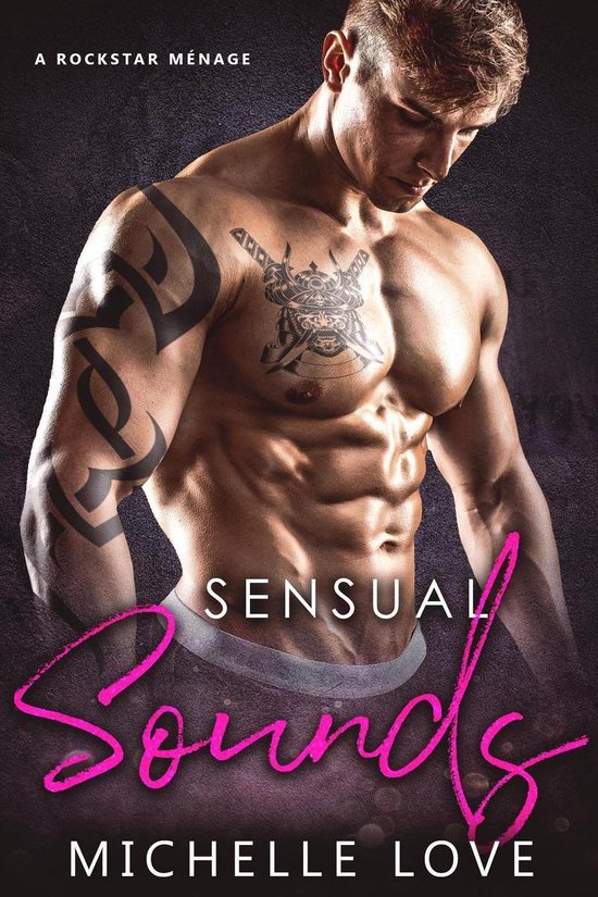 Sensual Sounds: A Rockstar Ménage (ebook), Love Michelle Love | 9781393018377 | Boeken | bol.com