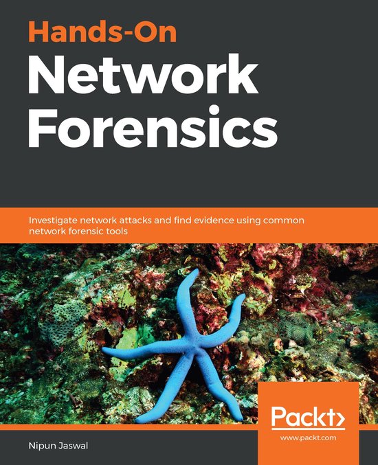 Hands-On Network Forensics (ebook), Nipun Jaswal | 9781789341058 | Boeken | bol