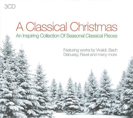 A Classical Christmas, various artists | CD (album) | Muziek | bol.com