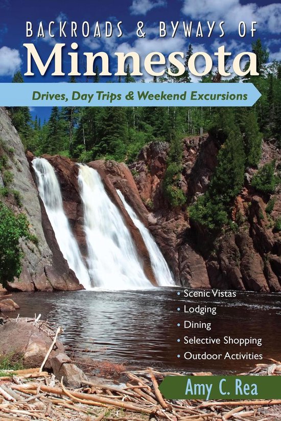 Backroads & Byways of Minnesota: Drives, Day Trips & Weekend Excursions (Backroads &... | bol.com