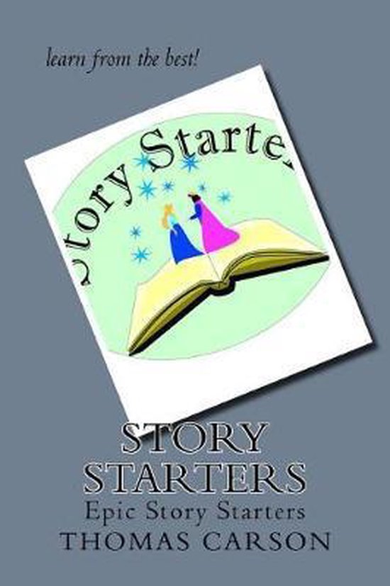 Story Starters, Thomas Carson | 9781544731490 | Boeken | bol.com