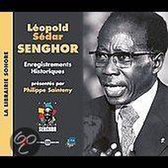 Senghor Leopold Sedar Senghor Enregistrements Historiques, Leopold ...