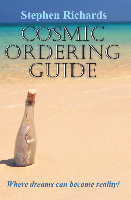 Cosmic Ordering Guide: Where Dreams Can Become Reality (ebook), Stephen ...