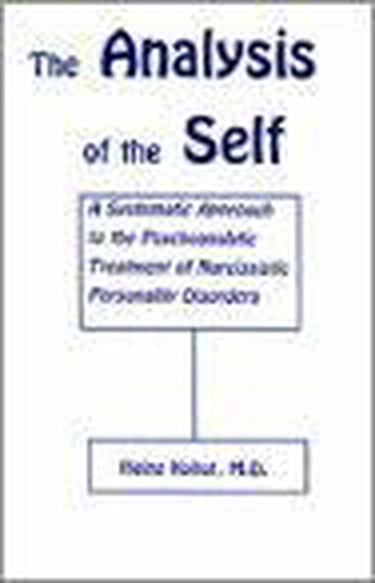 Analysis Of The Self | 9780823680023 | Heinz Kohut | Boeken | bol